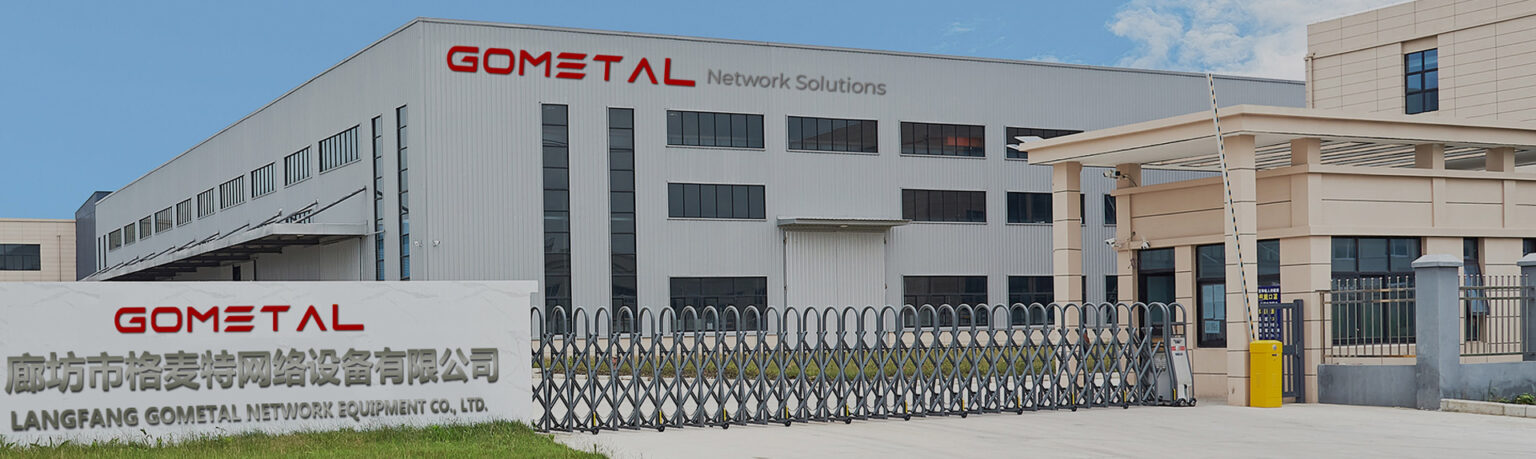 About us - Langfang Gometal Network Equipment Co., Ltd